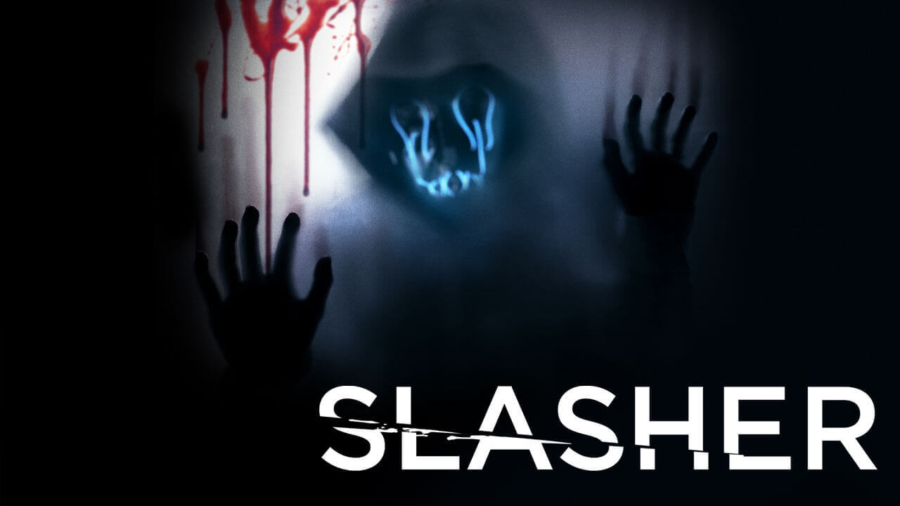 Slasher: Flesh & Blood heading to Shudder – Bloody Flicks