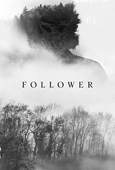 Horror thriller ‘Follower’ acquired by Freestyle Digital Media – Bloody ...