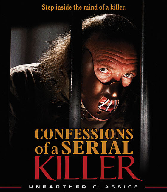 Unearthed Films announces Blu-Ray debut of Confessions of a Serial ...