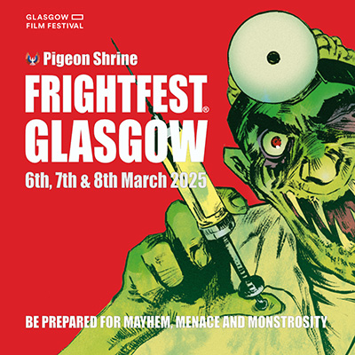 FrightFest announces line-up for Glasgow Film Festival 2025 – Bloody Flicks